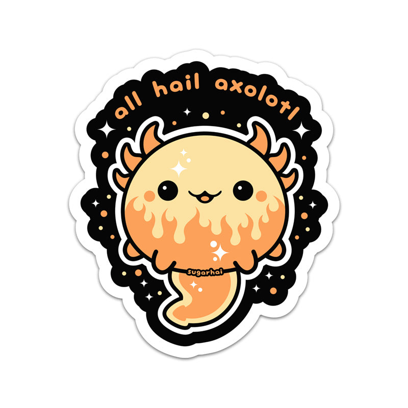 All Hail Axolotl Stickers | Stickers